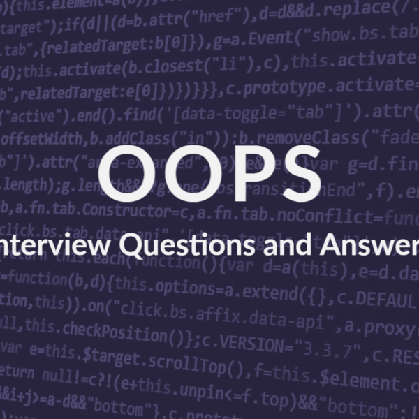 OOPs Interview Questions: 50+ Essential Questions for Success